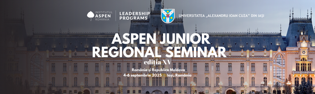 [CLOSED CALL / APEL ÎNCHIS] Aspen Junior Regional Seminar 2025, Iași ...